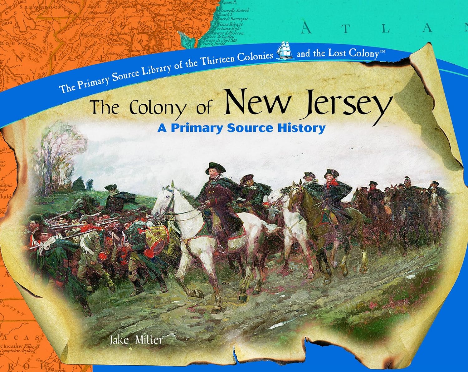 The Colony of New Jersey (The Library of the Thirteen Colonies and the ...