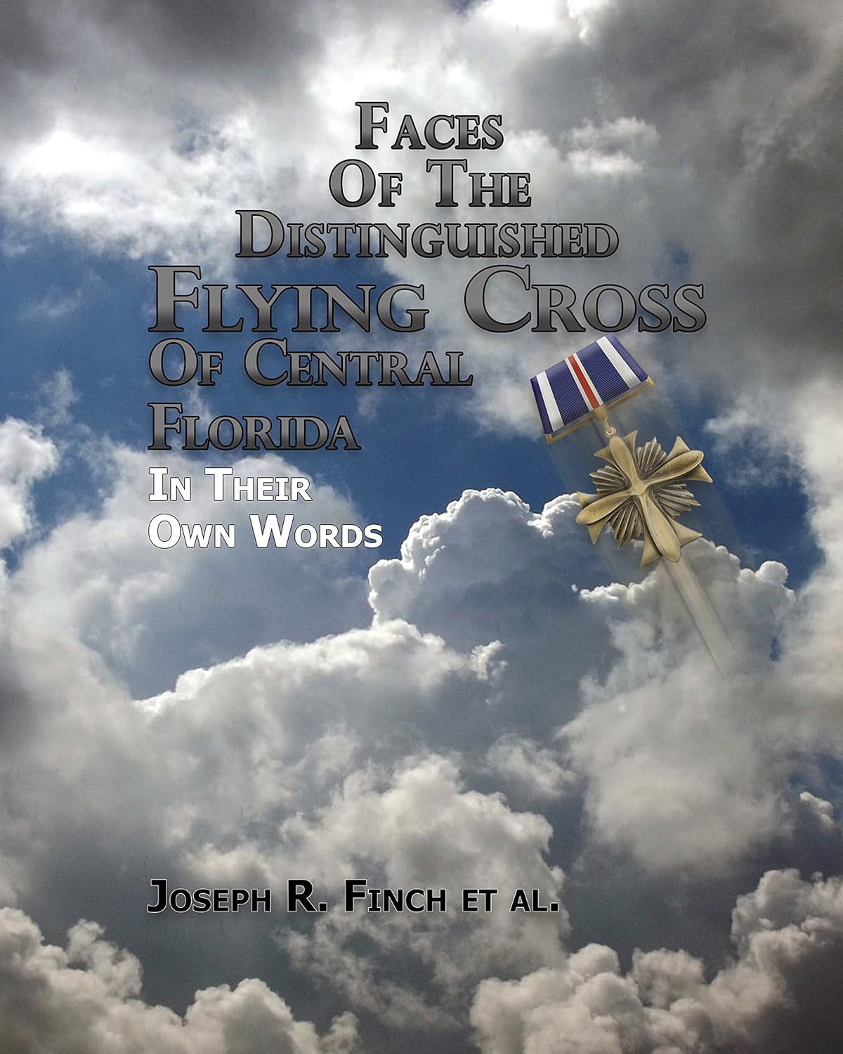 Amazon.com: Faces of the Distinguished Flying Cross of Central Florida ...