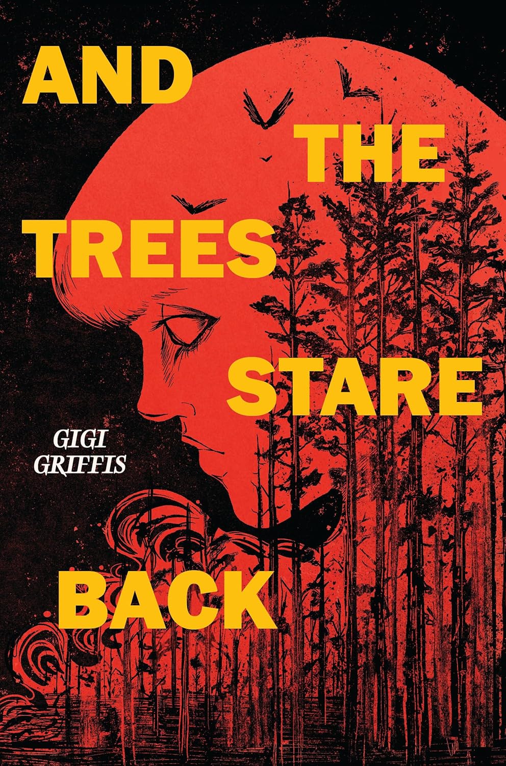 Amazon.com: And the Trees Stare Back: 9780823459124: Griffis, Gigi: Books