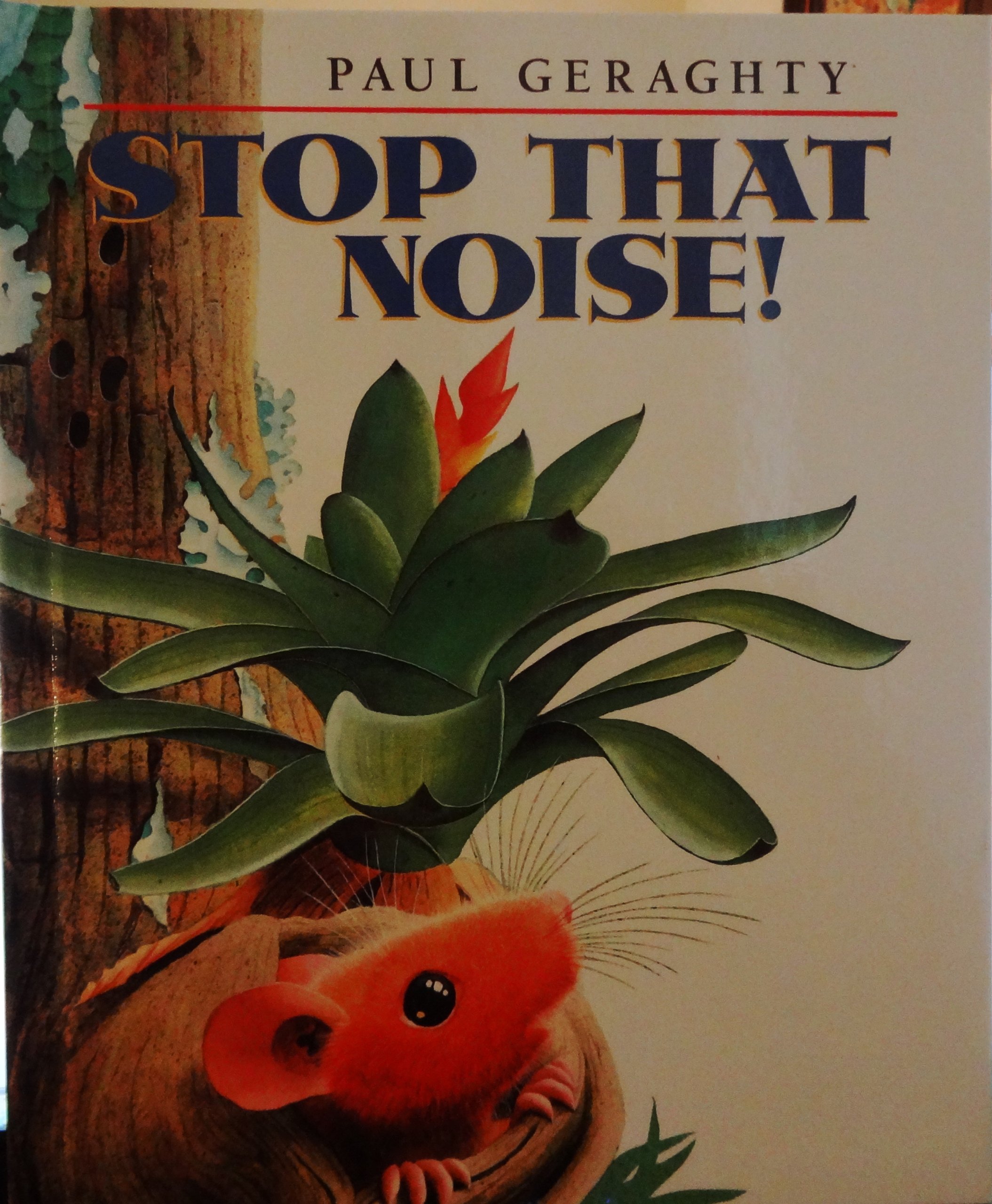Stop That Noise!: Paul Geraghty: 9780153021473: Amazon.com: Books