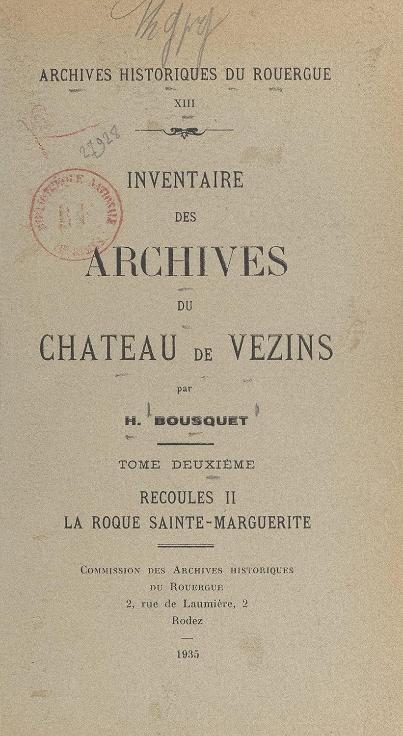 Inventaire des archives du château de Vezins (2). Recoules II. La ...
