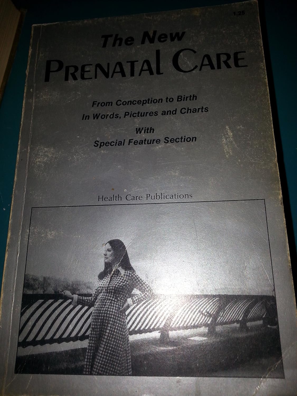 new prenatal care from conception to birth in words, pictures and ...
