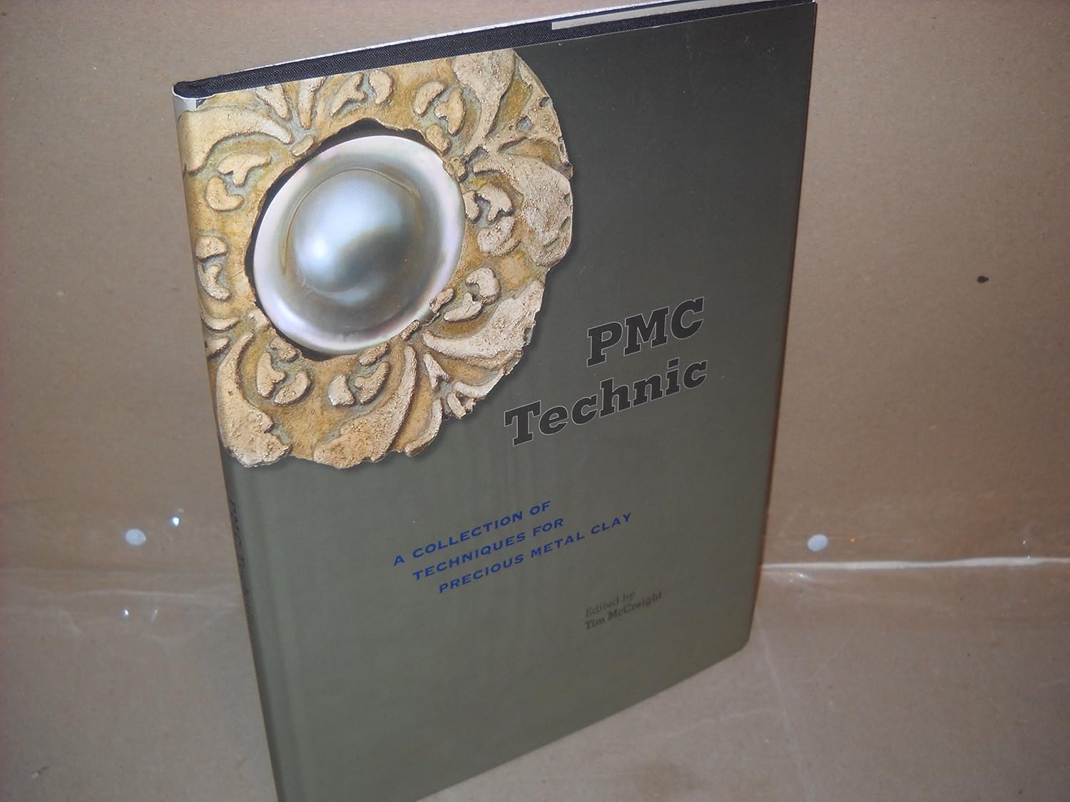 PMC Technic: A Collection of Techniques for Precious Metal Clay ...