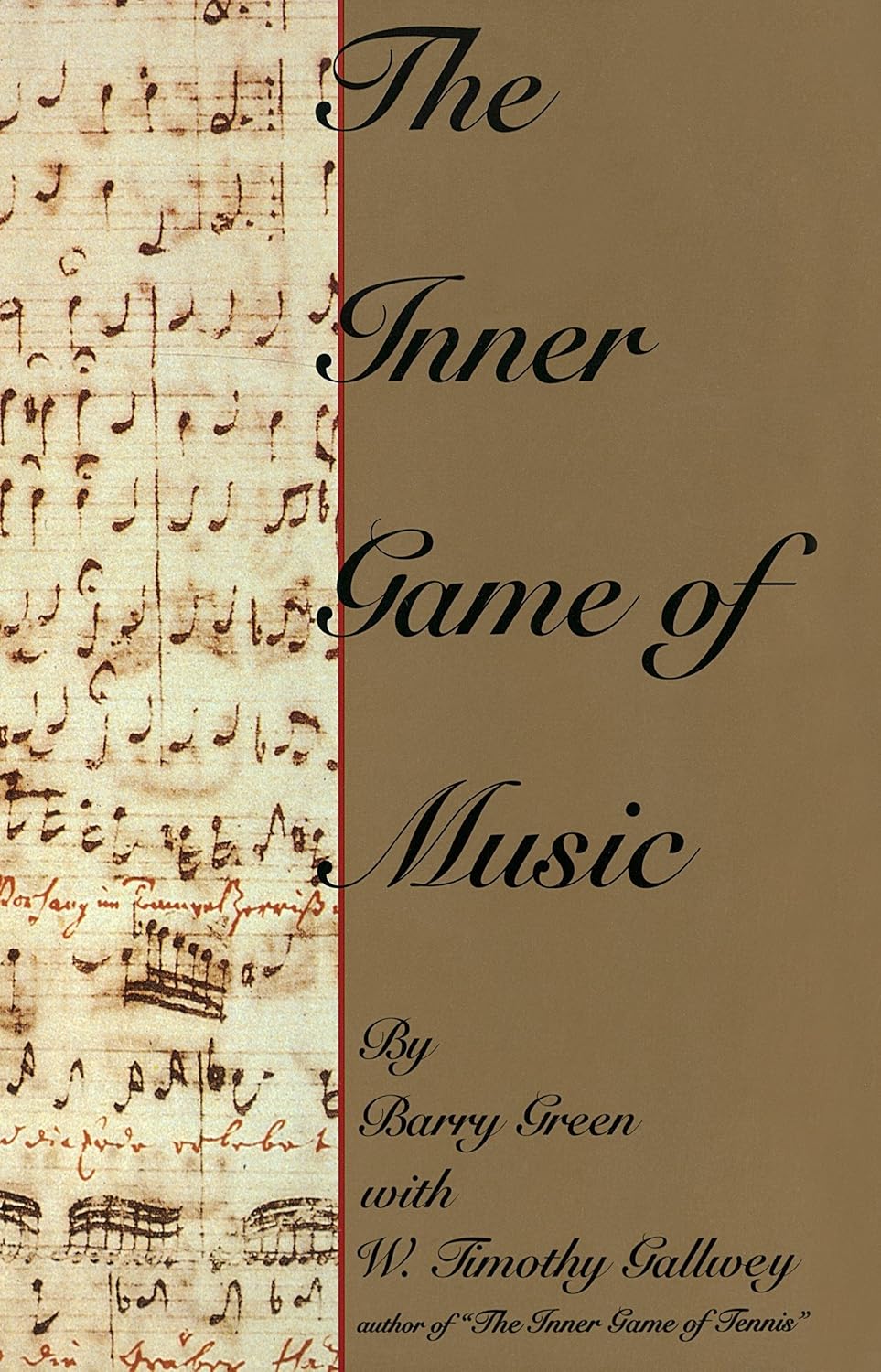 The Inner Game of Music: Green, Barry, Gallwey, W. Timothy ...