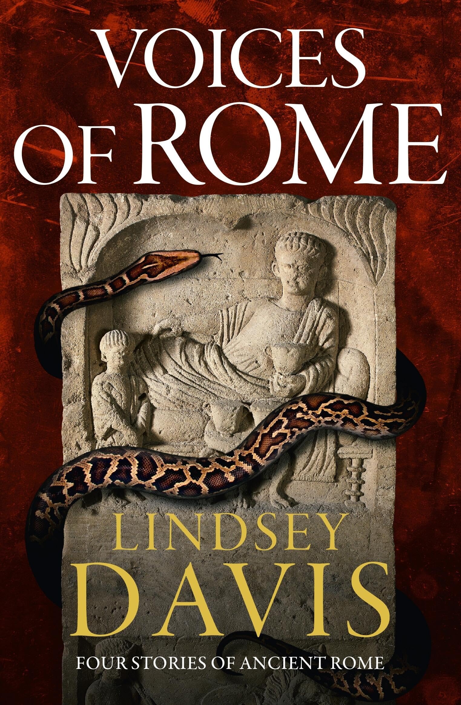Voices of Rome: Four Stories of Ancient Rome : Davis, Lindsey, A M ...