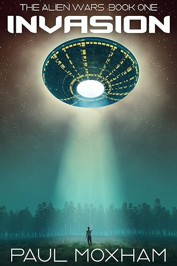 Amazon.com: Invasion (The Alien Wars Book 1) eBook : Moxham, Paul ...