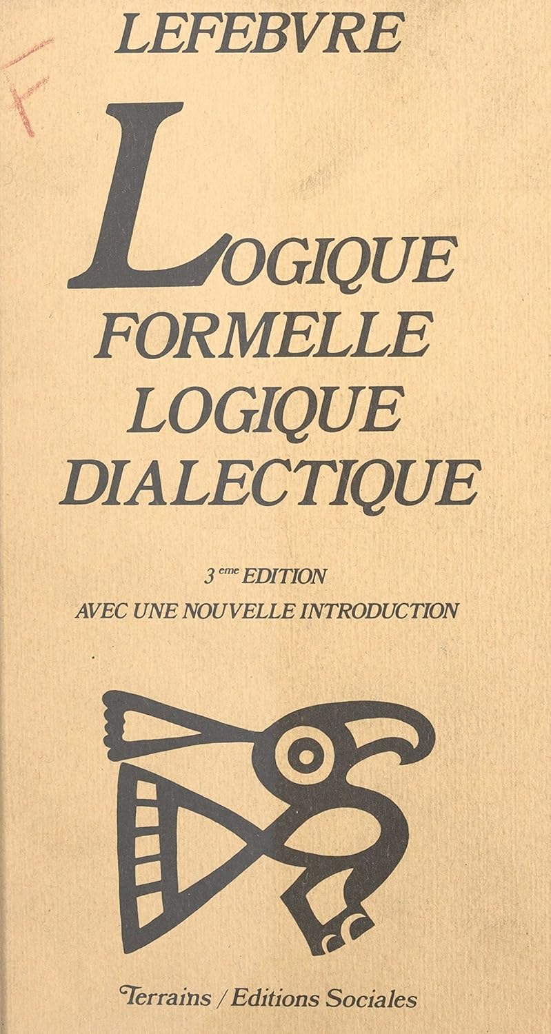 Logique formelle, logique dialectique (Sciences Humaines) eBook ...