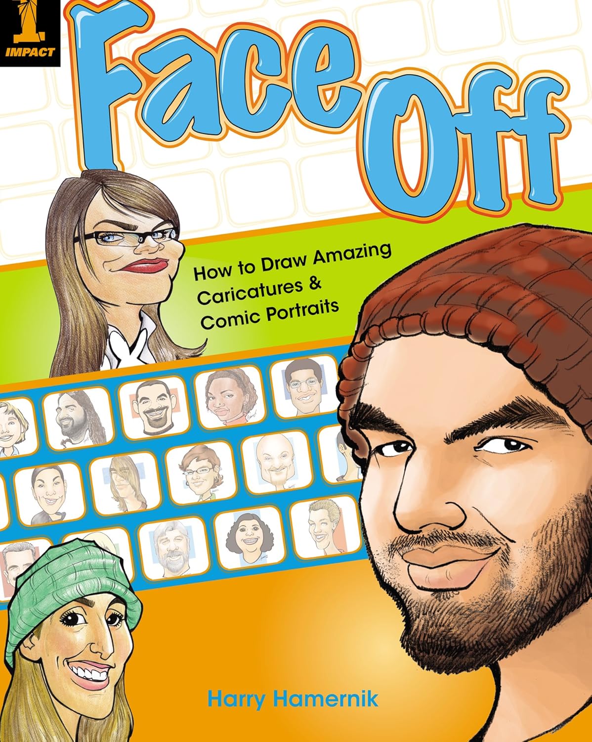 Amazon | Face Off: How to Draw Amazing Caricatures & Comic Portraits ...