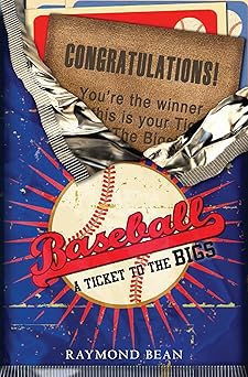 Amazon.com: Baseball: A Ticket To The Bigs eBook : Bean, Raymond ...