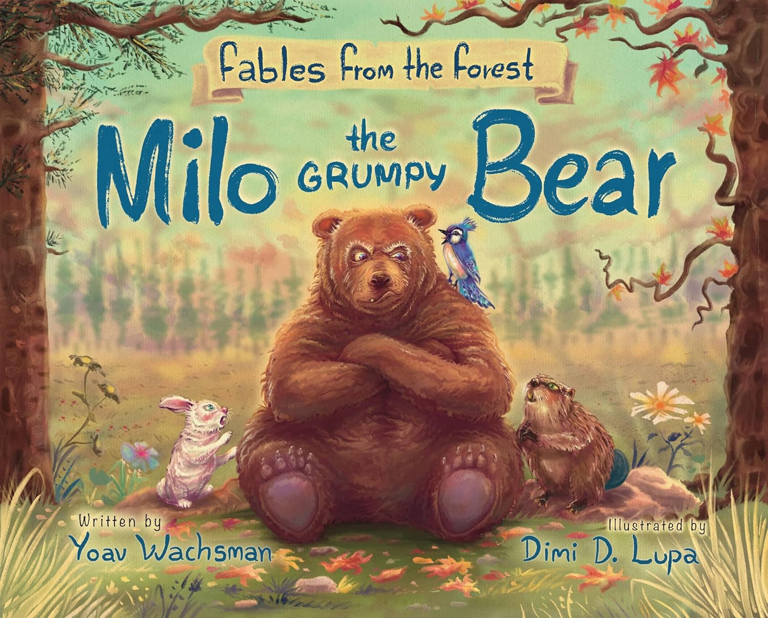 Milo, the Grumpy Bear: An Enchanting Children's Book with Beautiful ...