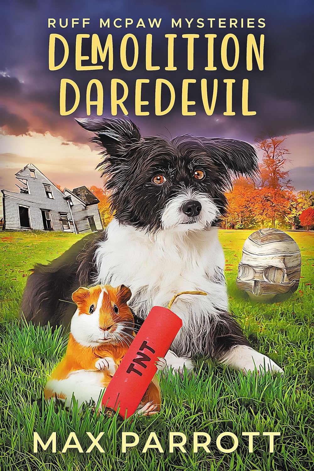 Demolition Daredevil: A Cozy Animal Mystery (Ruff McPaw Mysteries Book ...