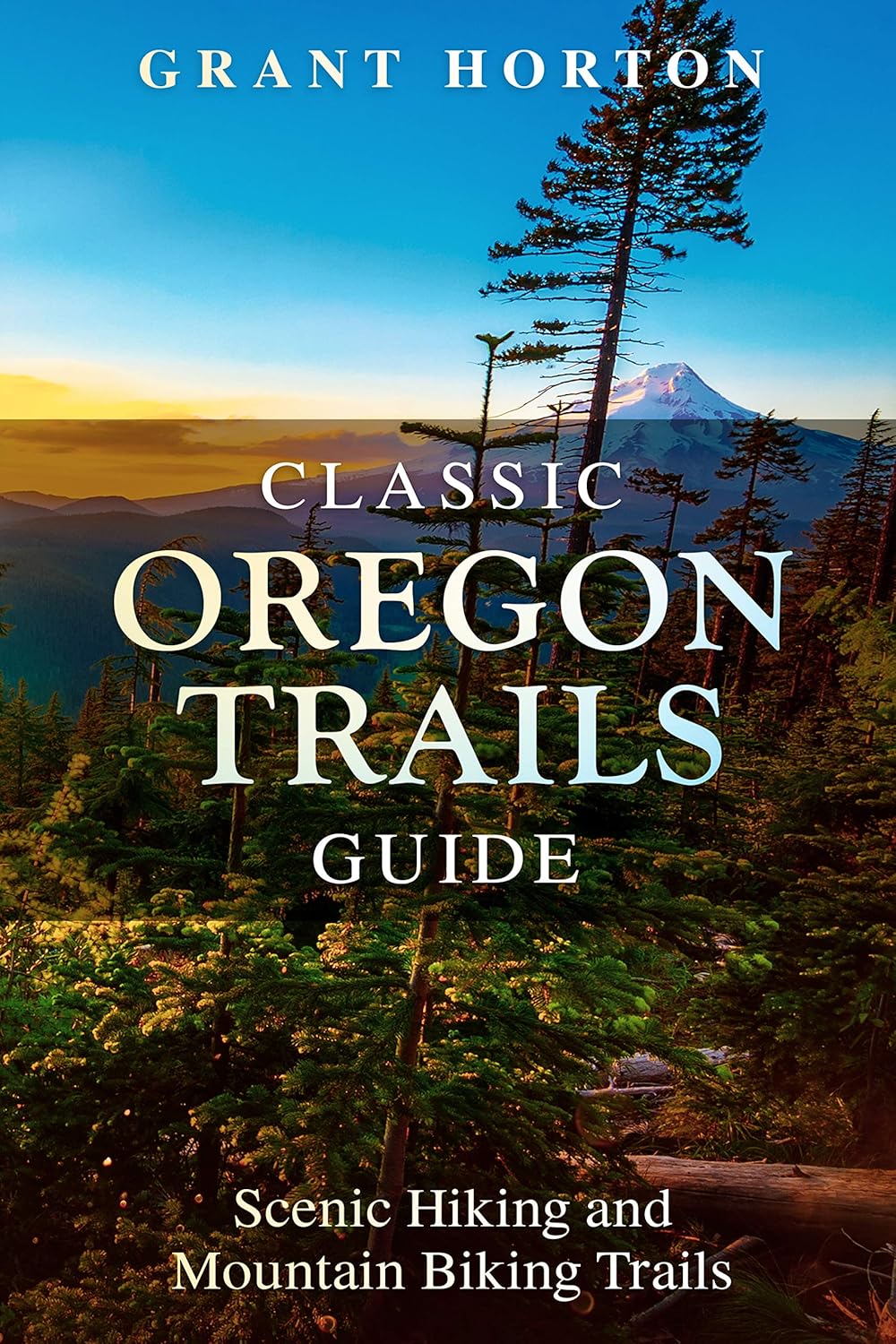 Amazon.com: Classic Oregon Trails Guide: Scenic Hiking and Mountain ...