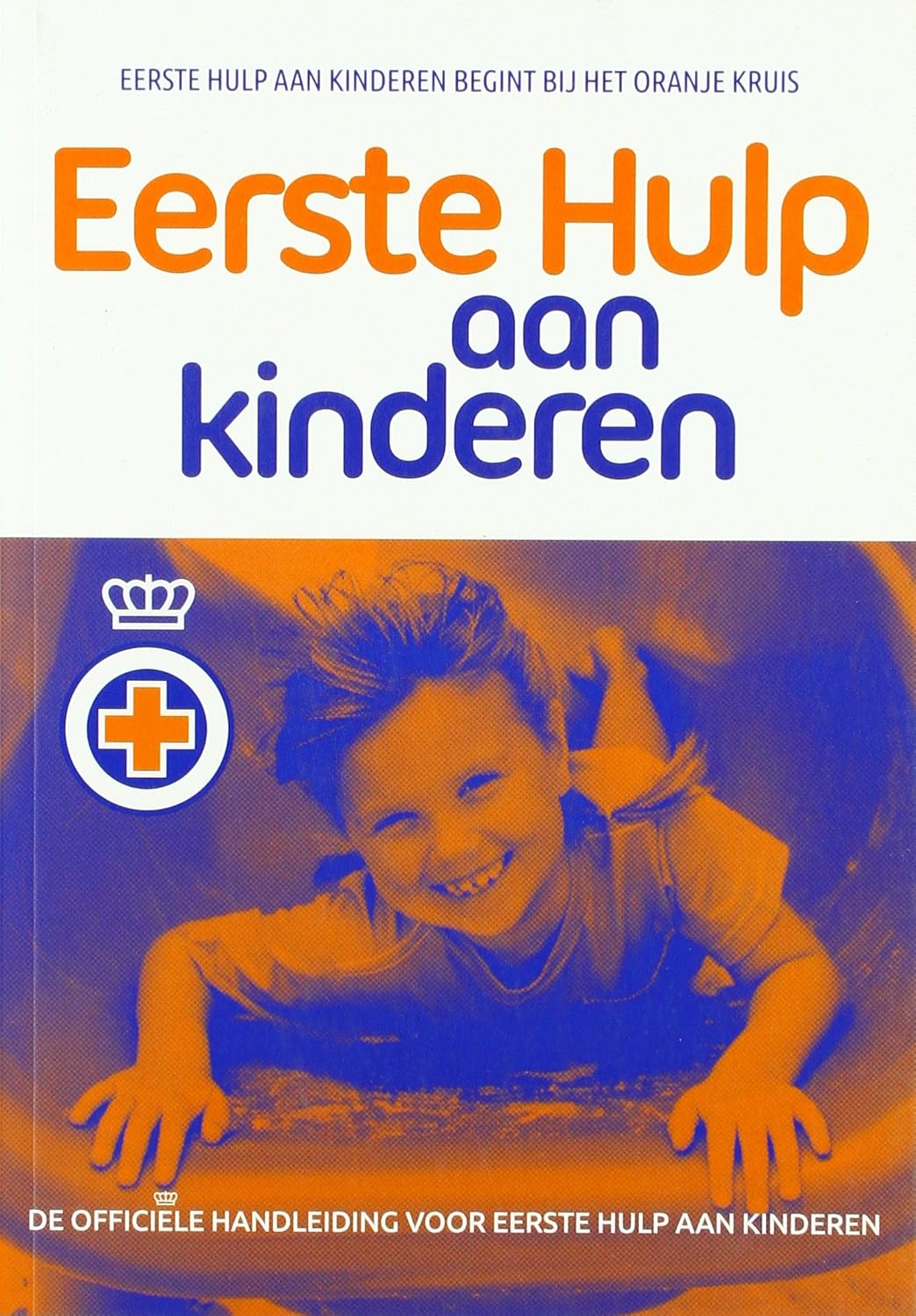 Amazon.com: Eerste hulp aan kinderen: de officiële handleiding voor ...