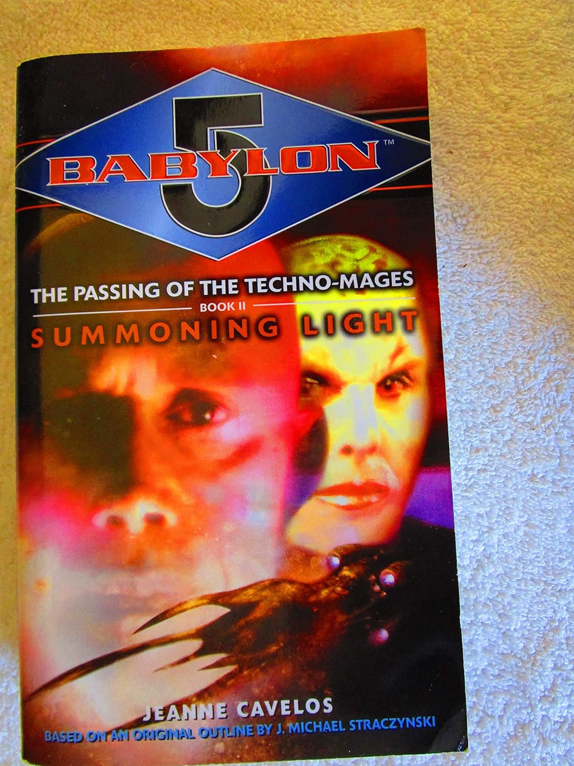 Summoning Light (Babylon 5: The Passing of the Techno-Mages, Book 2 ...