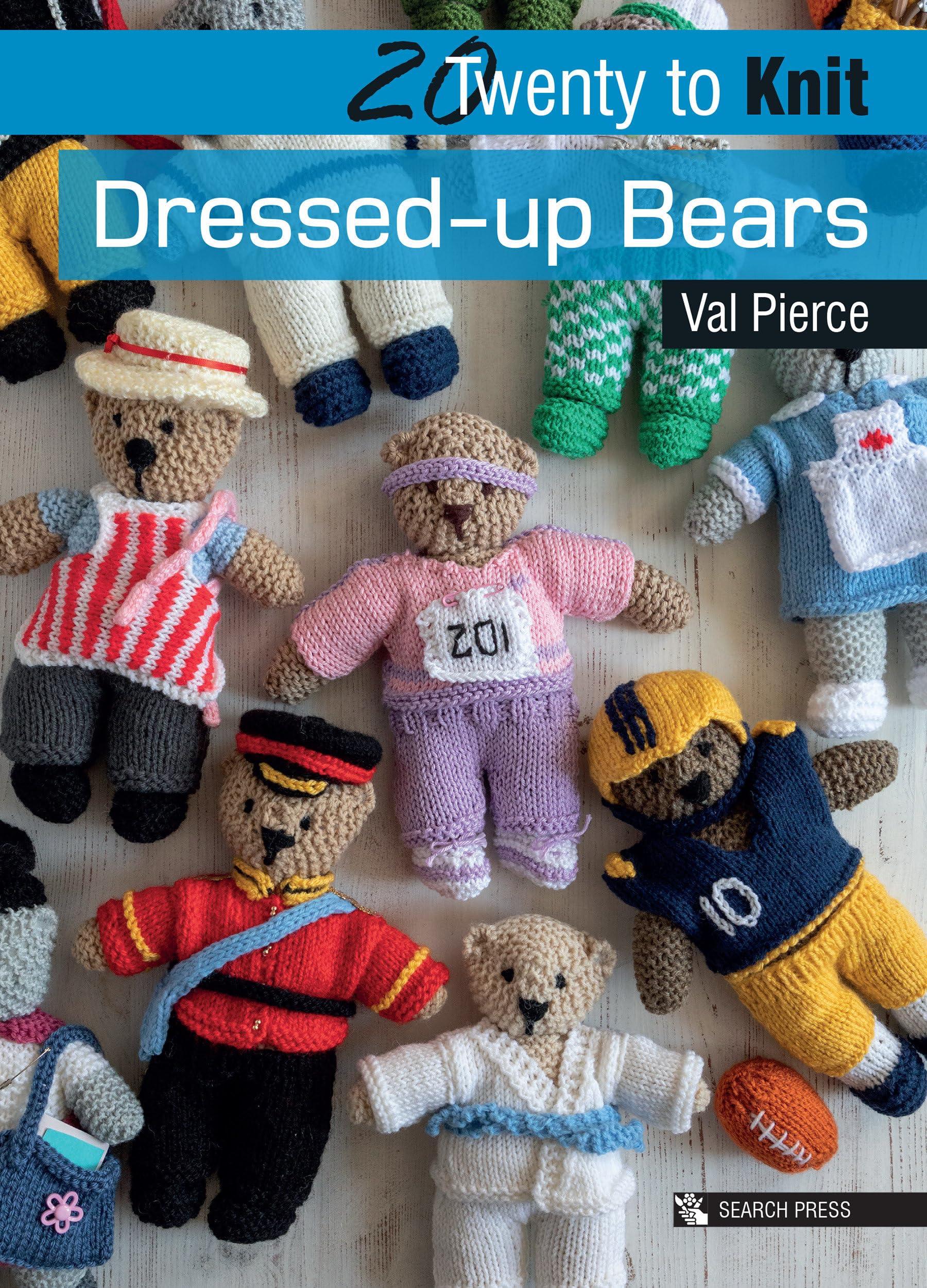 20 to Knit: Dressed-up Bears (Twenty to Make): Pierce, Val ...