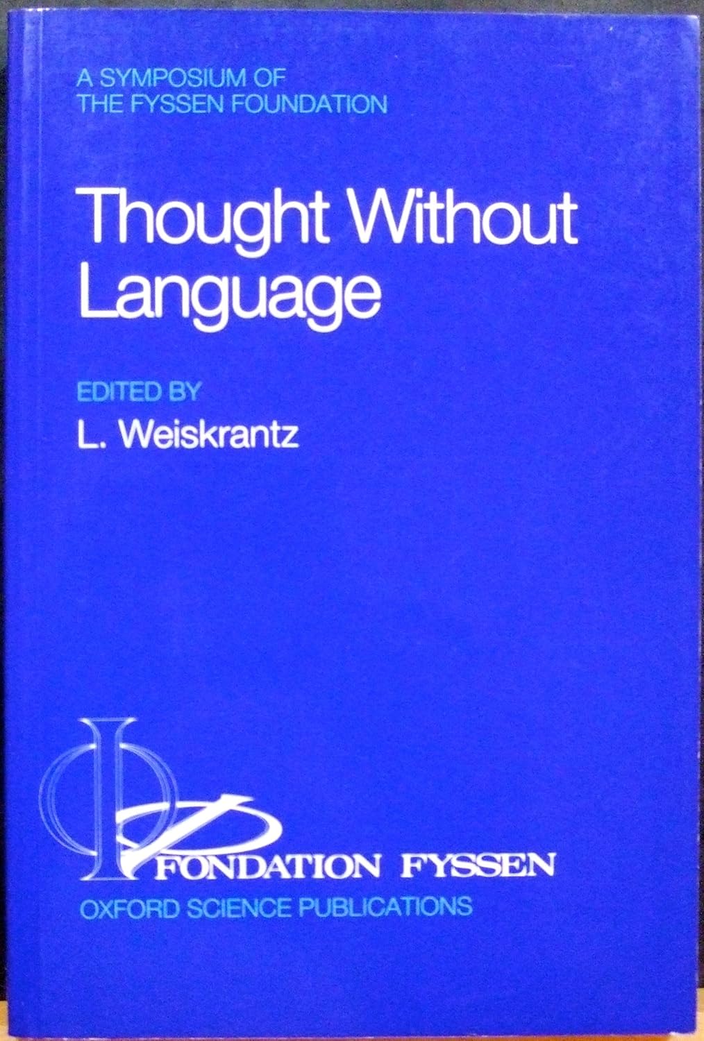 Amazon.com: Thought Without Language (A ^AFyssen Foundation Symposium ...