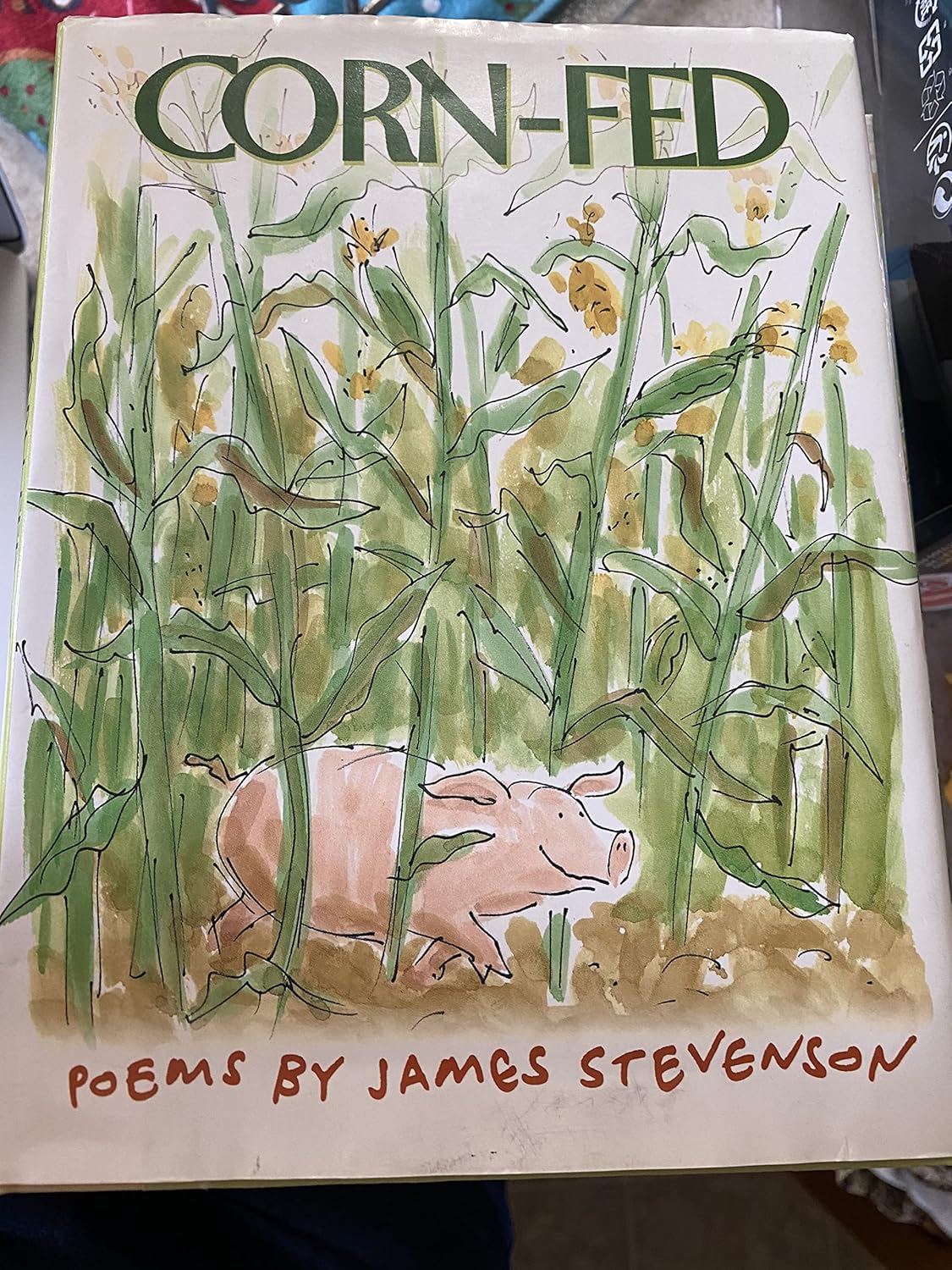 Corn-Fed: Poems: Stevenson, James: 9780060005979: Amazon.com: Books