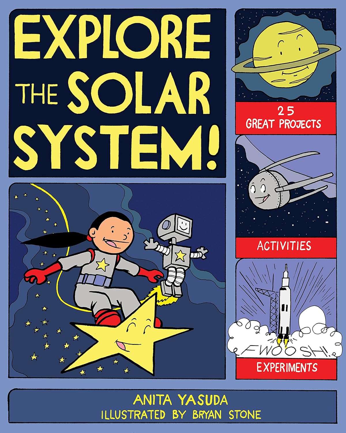 EXPLORE THE SOLAR SYSTEM!: 25 GREAT PROJECTS, ACTIVITIES, EXPERIMENTS ...