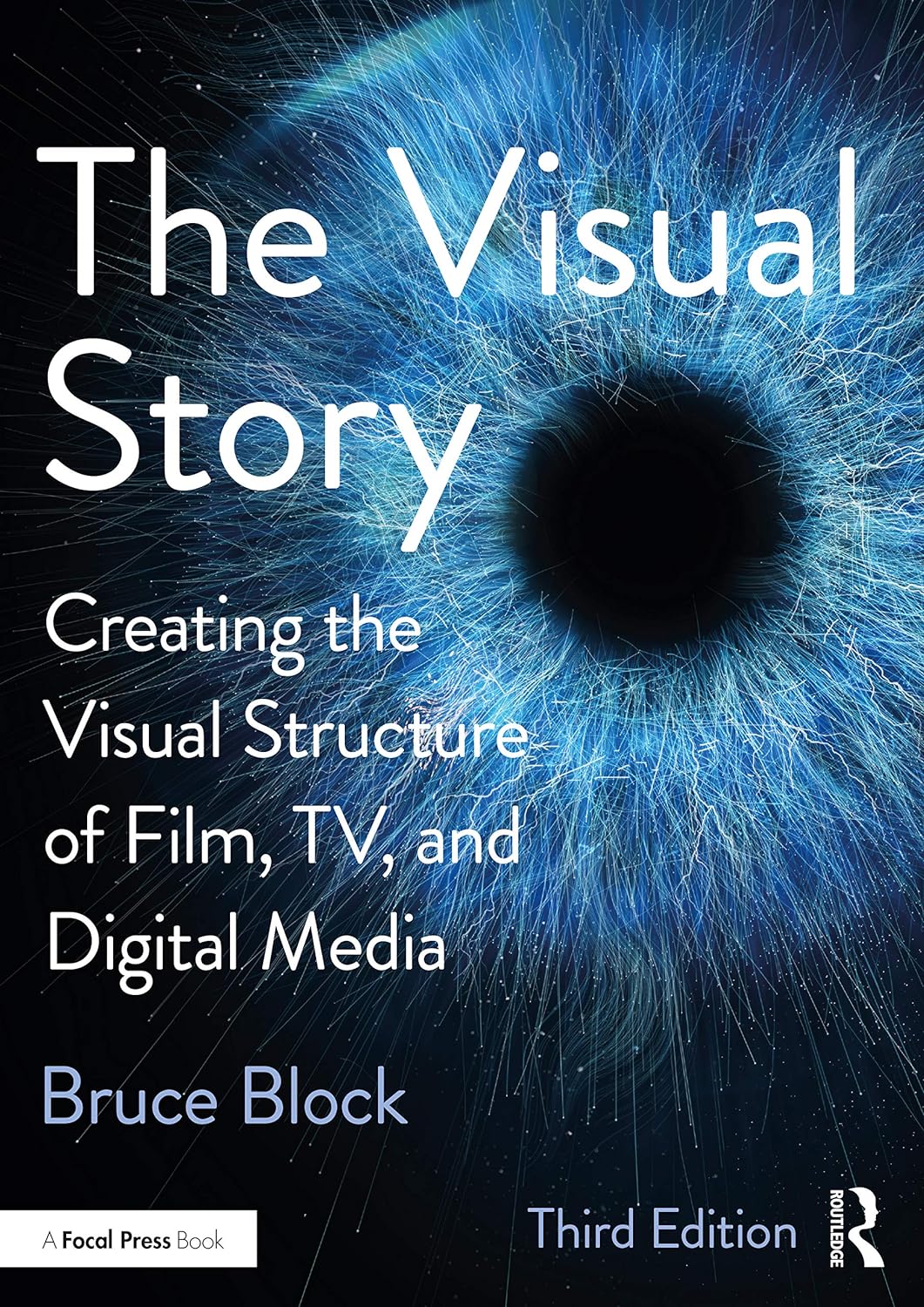 The Visual Story: Creating the Visual Structure of Film, TV, and ...