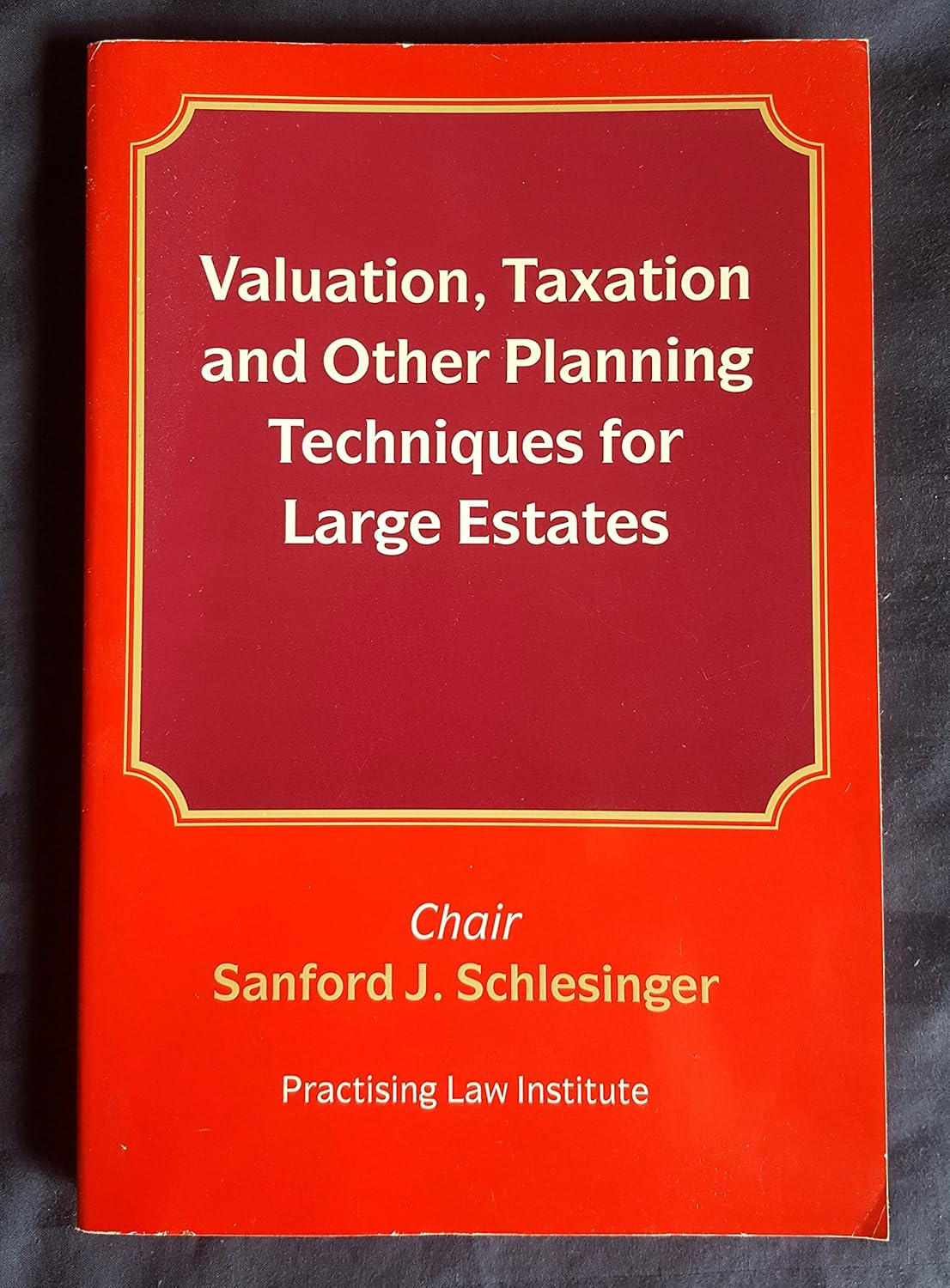 Valuation, taxation and other planning techniques for large estates ...