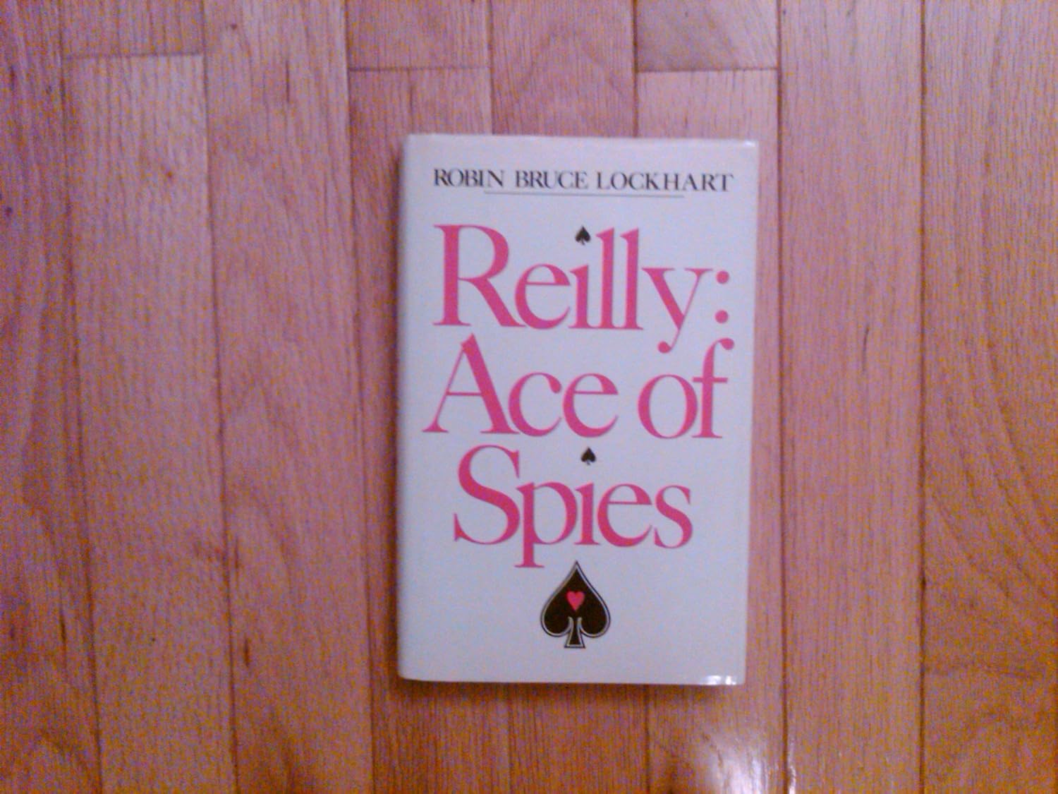 Reilly: Ace of Spies: Lockhart, Robin Bruce: 9780880290722: Amazon.com ...