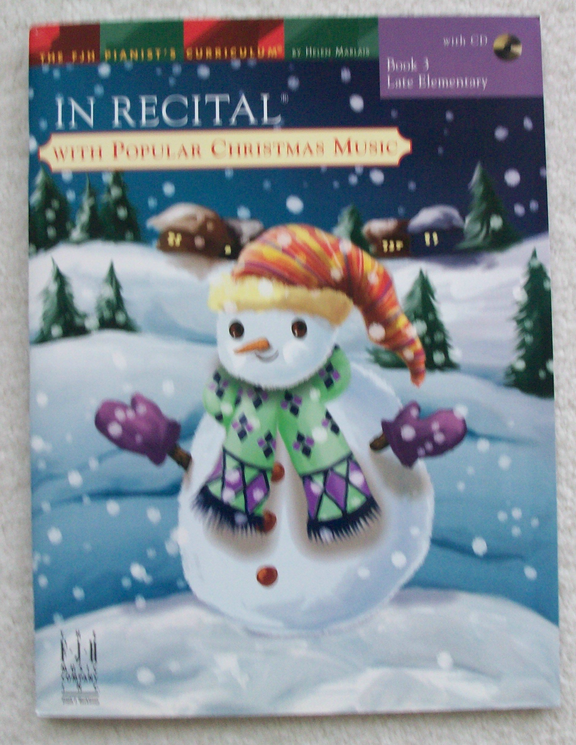 In Recital(R) with Popular Christmas Music, Book 3 (The FJH Pianist's ...
