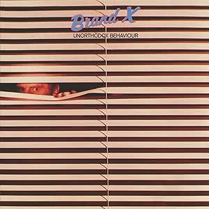 Unorthodox Behaviour by Brand x: Amazon.co.uk: CDs & Vinyl