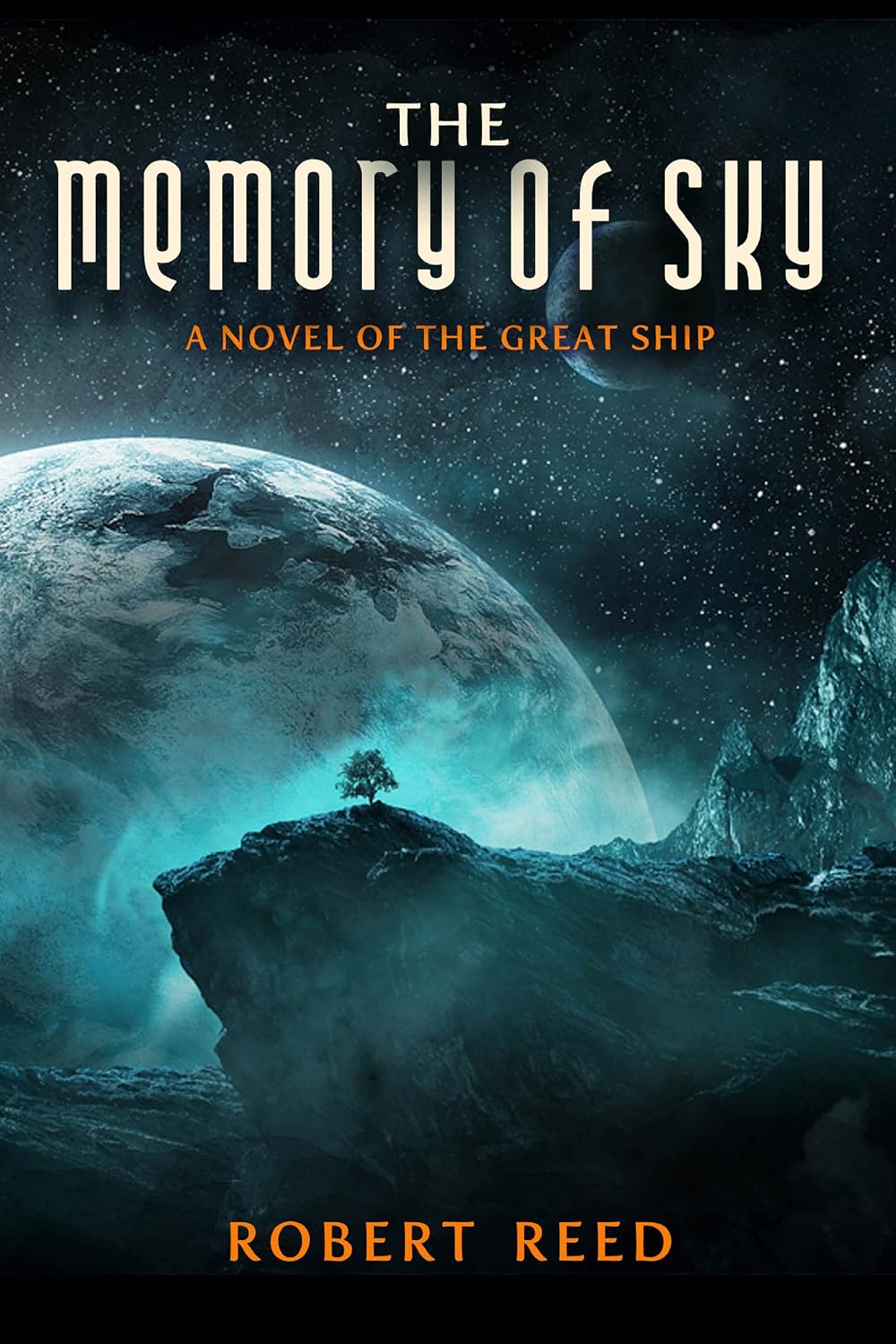 The Memory of Sky: A Great Ship Trilogy: Reed, Robert: 9781607014263 ...