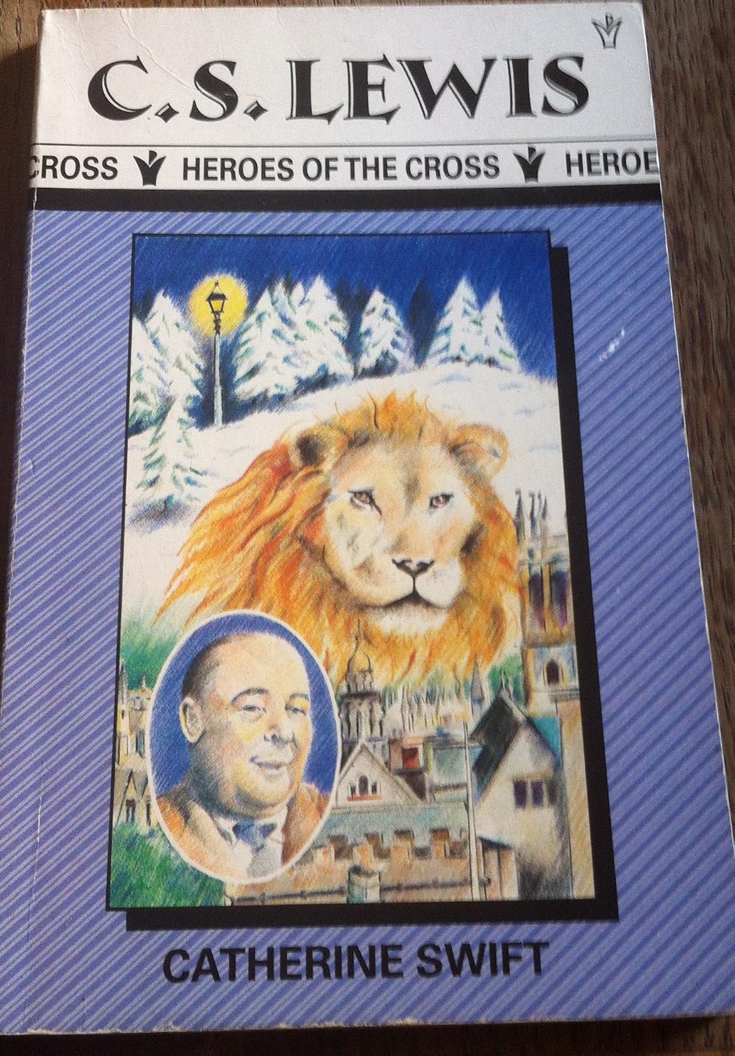 C.S.Lewis (Heroes of the Cross S.) : Catherine M. Swift: Amazon.com.mx ...