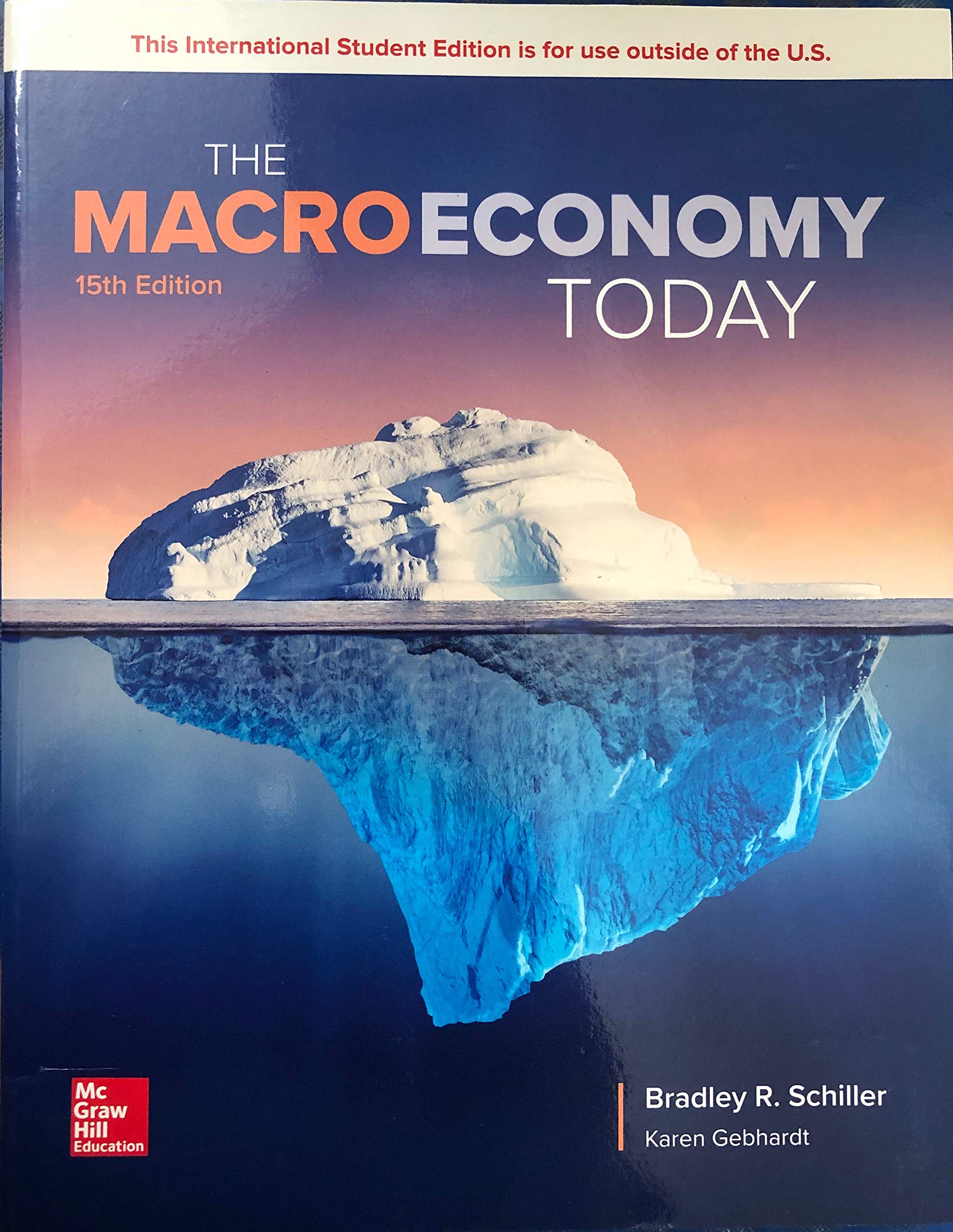 The Macro Economy Today: Schiller, Bradley, Gebhardt, Karen ...
