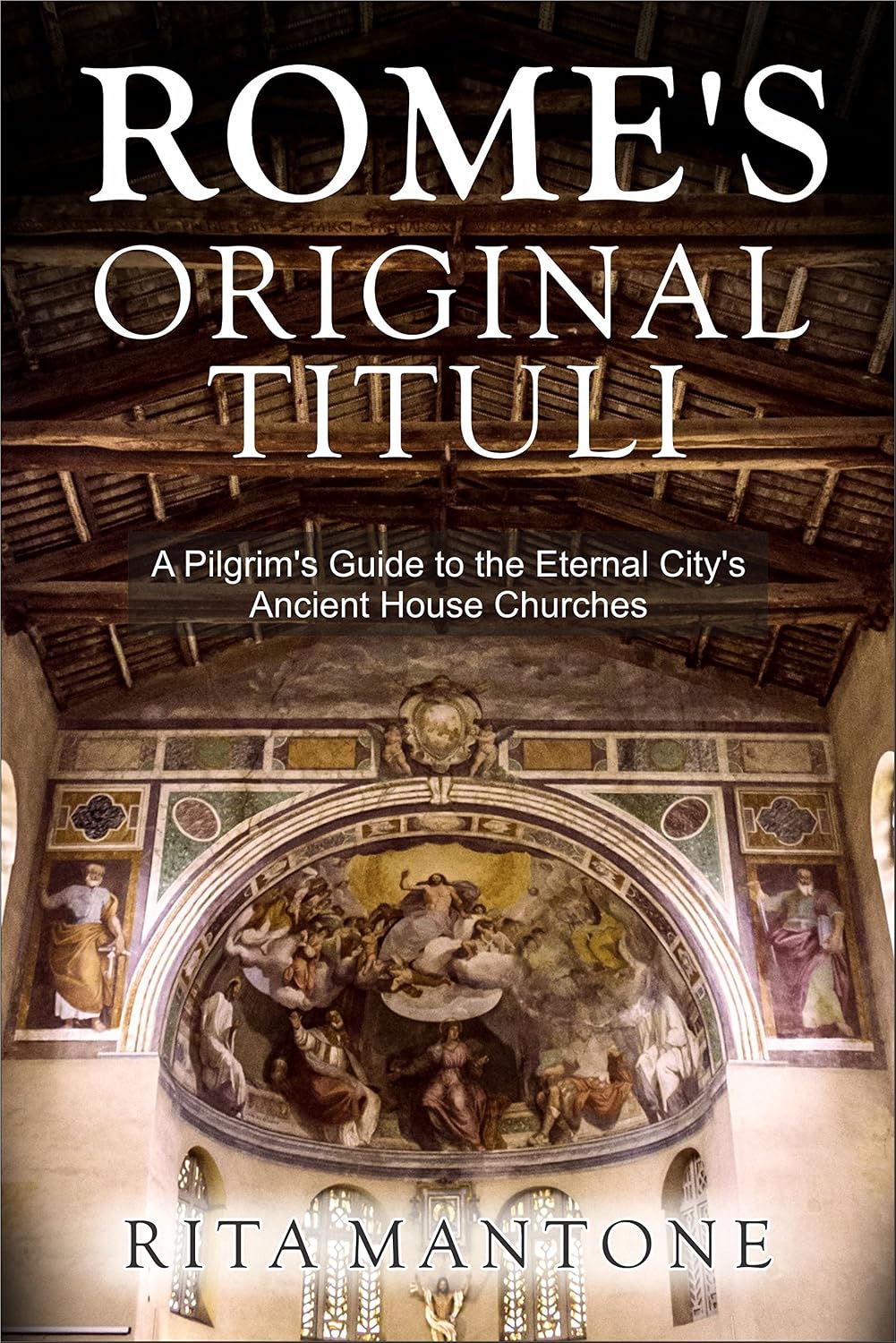 Amazon.com: Rome's Original Tituli: A Pilgrim's Guide to the Eternal ...