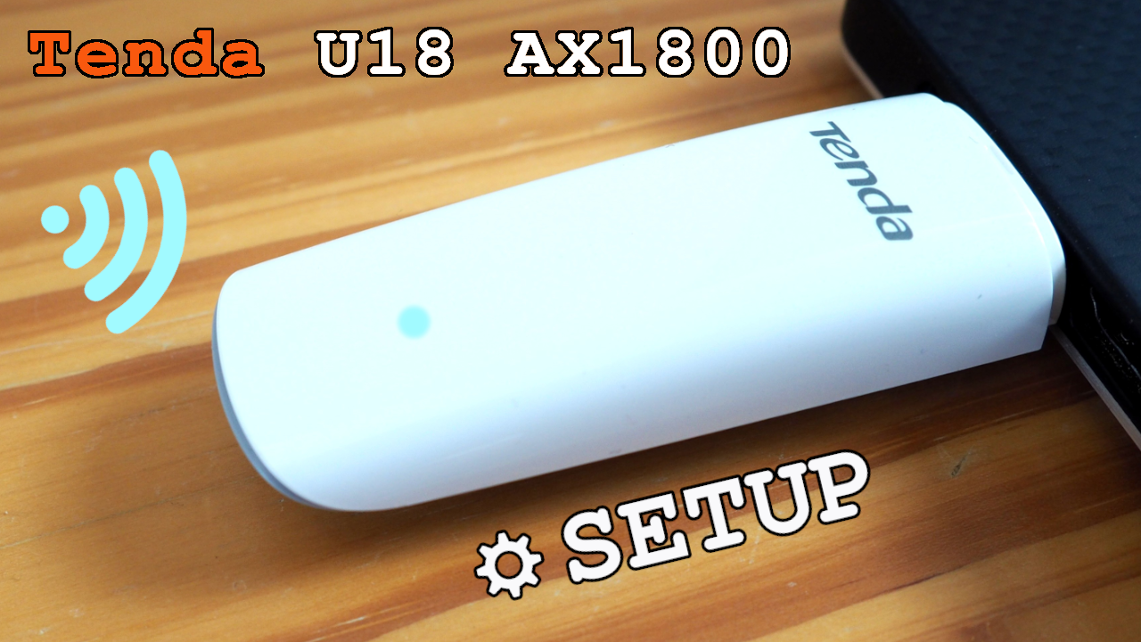 Watch Tenda U18 AX1800 Wi-Fi 6 USB 3.0 adapter - Setup and test on ...