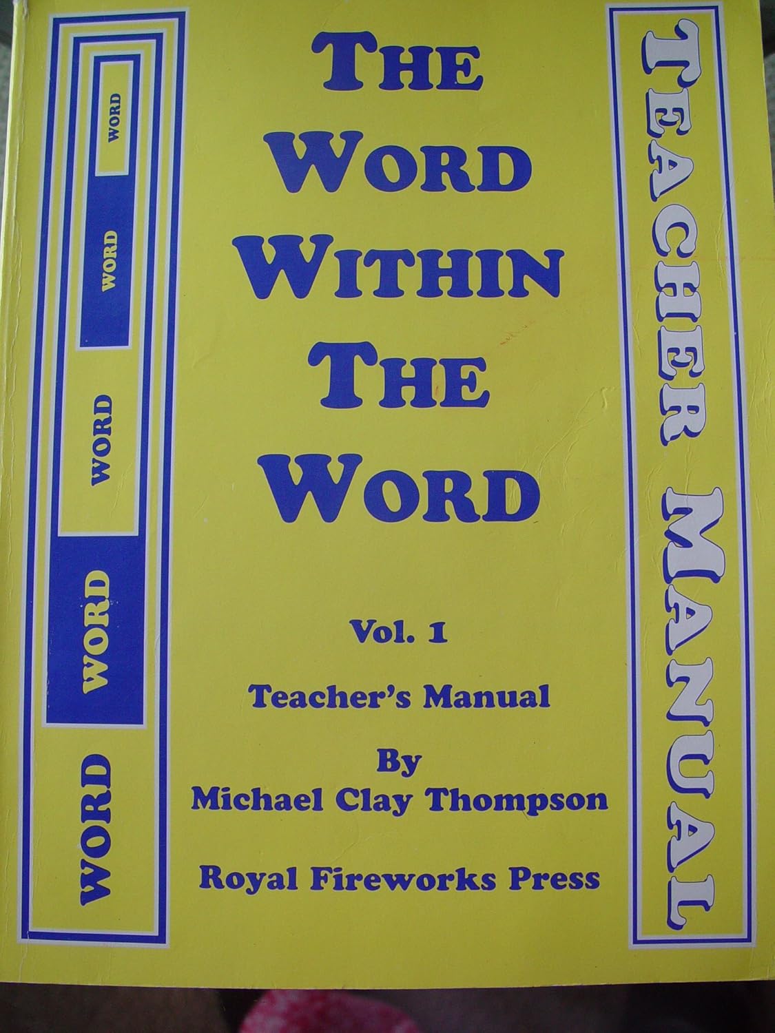 The Word Within The Word Vol. 1 Teacher's Manual (Vol 1): unknown ...