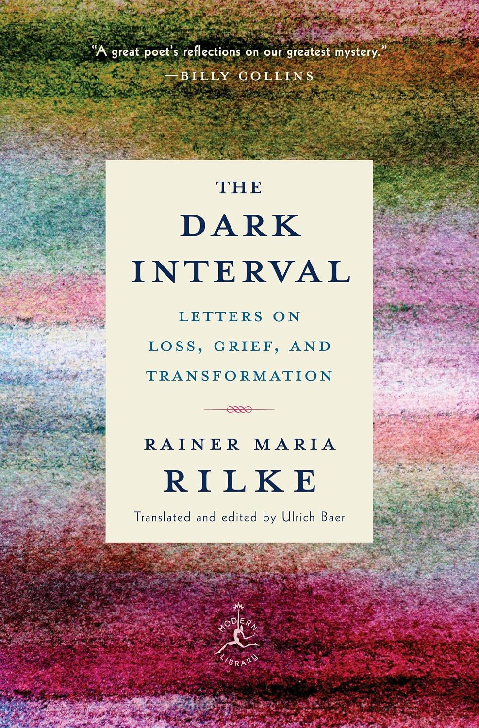 The Dark Interval: Letters on Loss, Grief, and Transformation (Modern ...