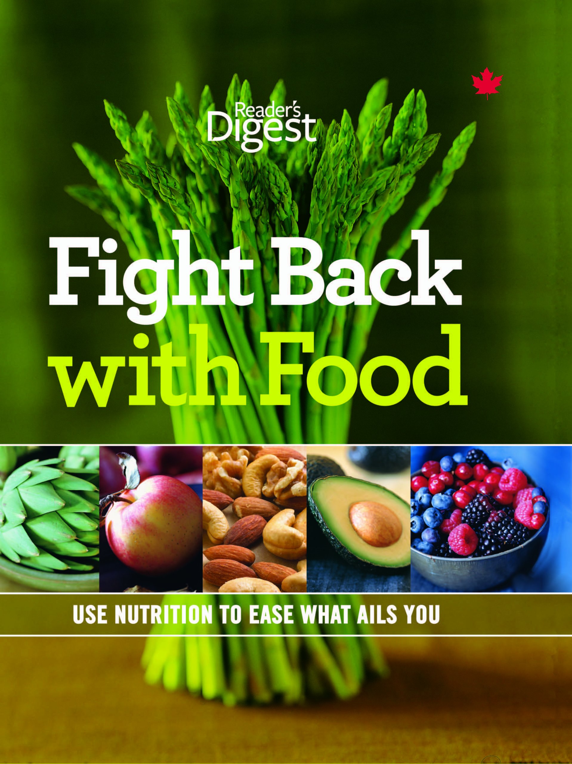 Fight Back with Food : Use Nutrition to Heal What Ails You: Reader's ...