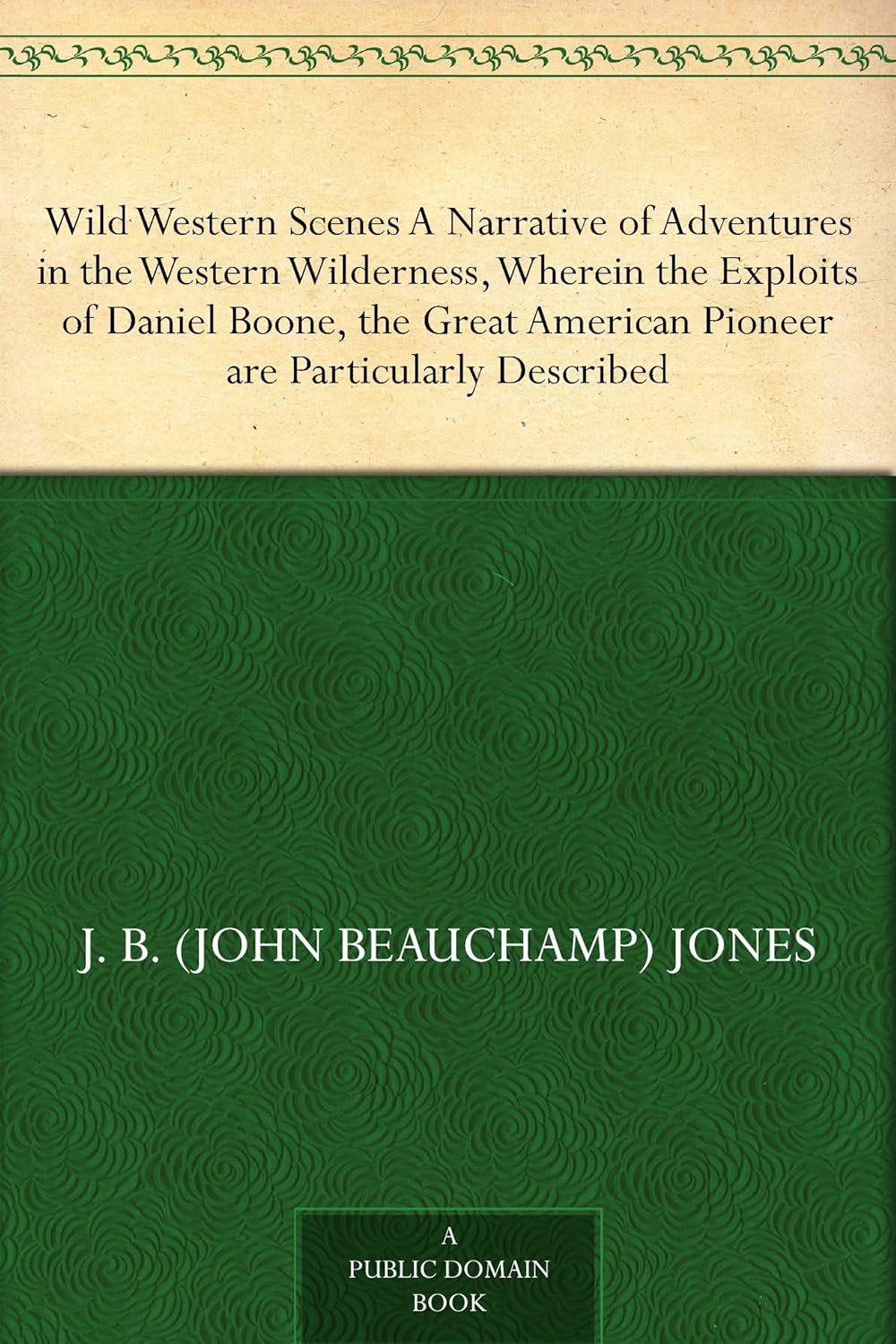 Amazon.com: Wild Western Scenes A Narrative of Adventures in the ...