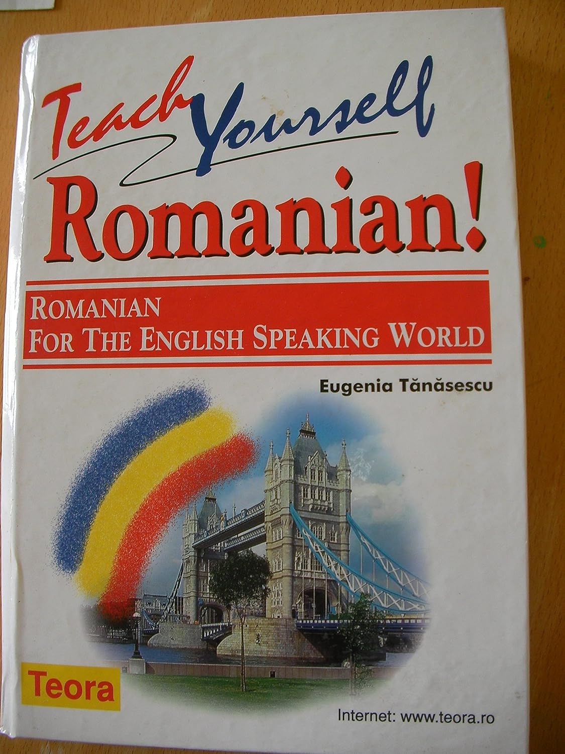 Teach Yourself Romanian! Romanian for the English-speaking World: E ...