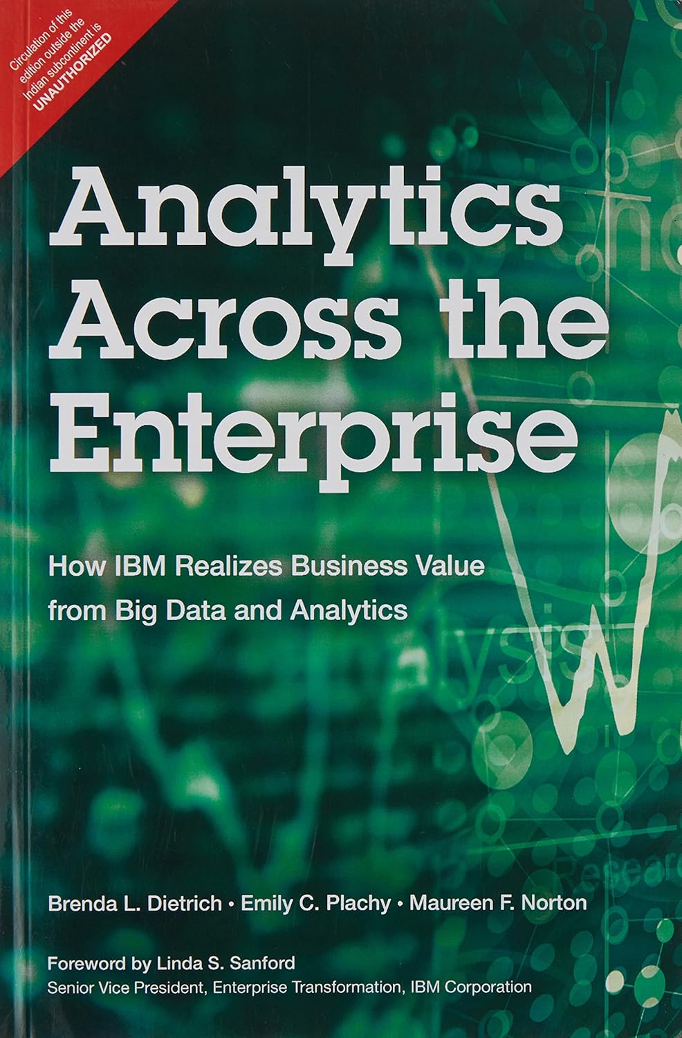 "Analytics Across the Enterprise: How IBM Realizes Business Value From ...