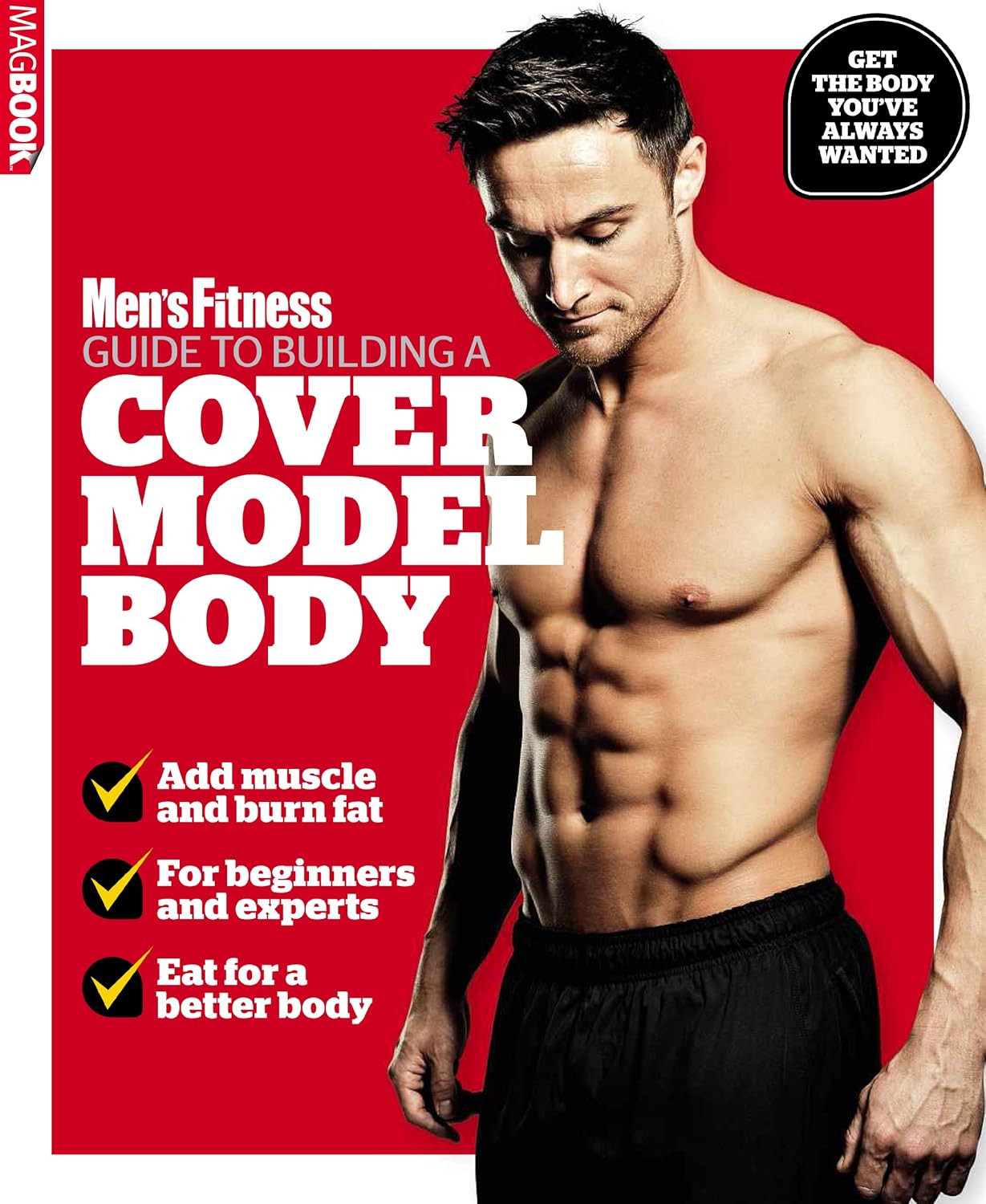 Men's Fitness Guide to Building a Cover Model Body: Joe Warner ...