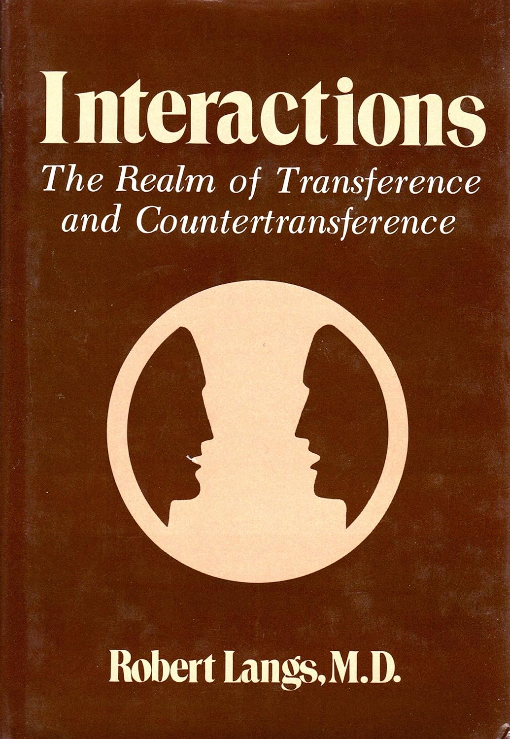 Interactions: The Realm of Transference and Countertransference: Langs ...