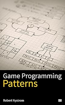 Game Programming Patterns , Nystrom, Robert, eBook - Amazon.com
