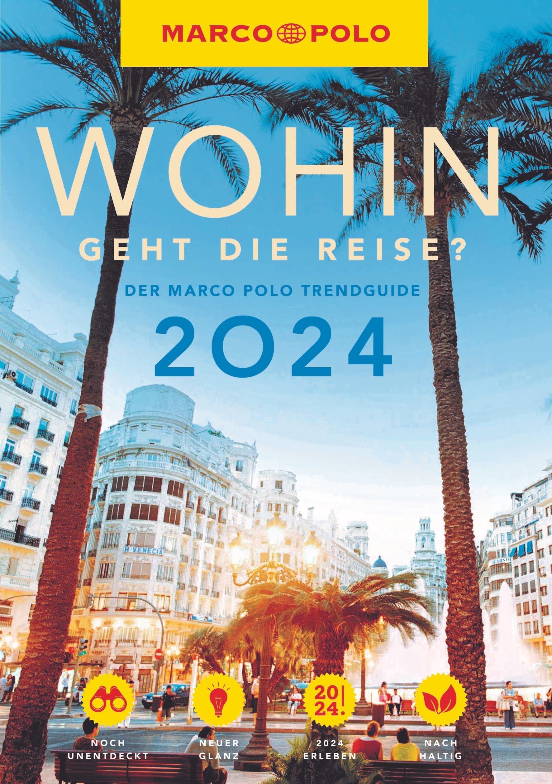 MARCO POLO Trendguide Wohin geht die Reise?: Der Marco Polo Trendguide ...