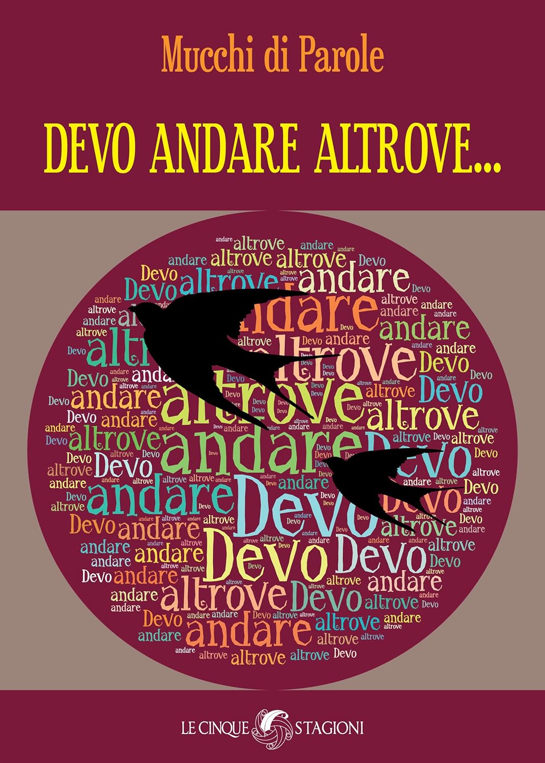 Devo andare altrove... (Italian Edition) - Kindle edition by Mucchi di ...