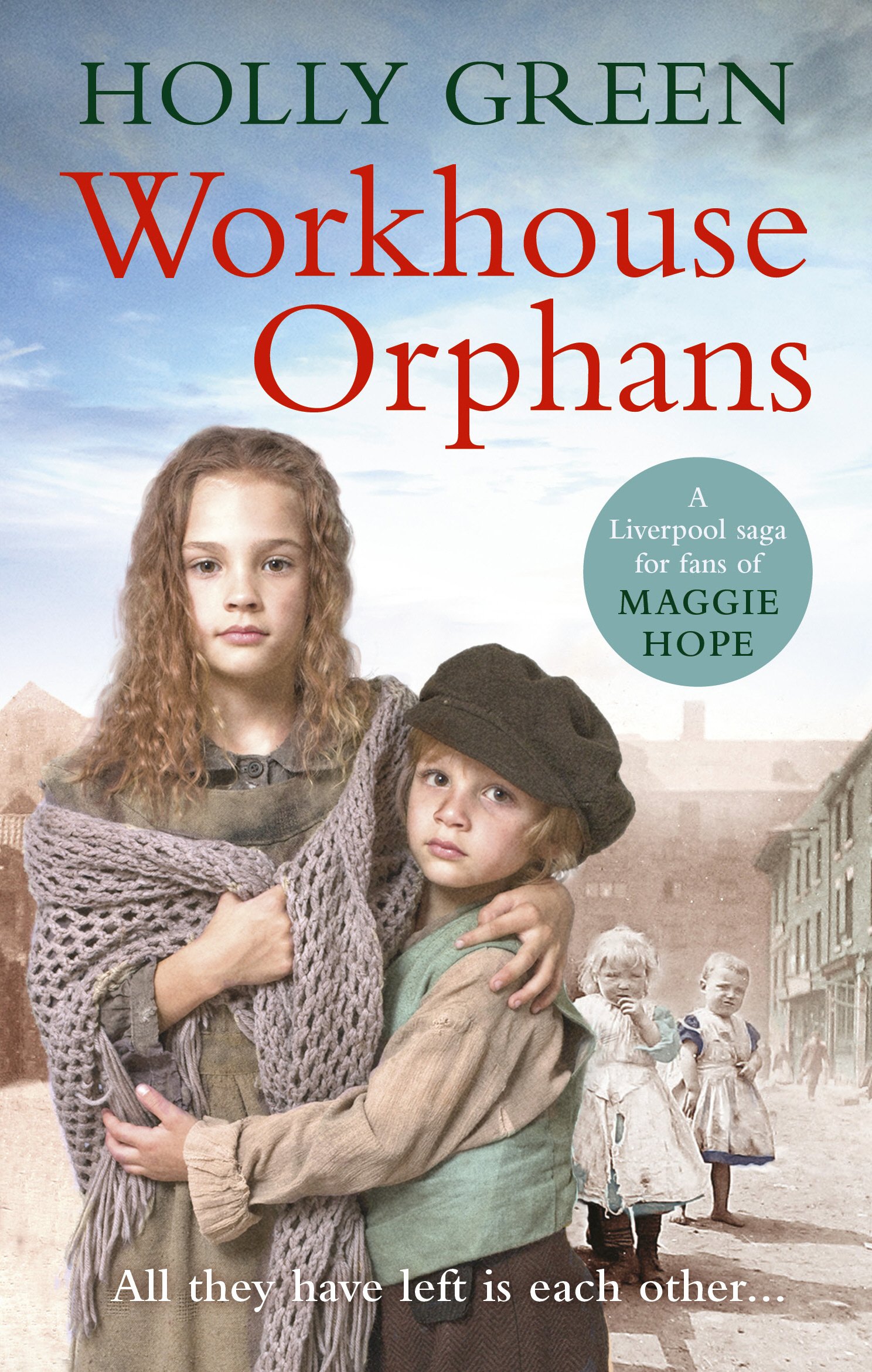 Workhouse Orphans : Green, Holly: Amazon.co.uk: Books