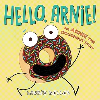 Amazon.com: Hello, Arnie!: An Arnie the Doughnut Story (The Adventures ...
