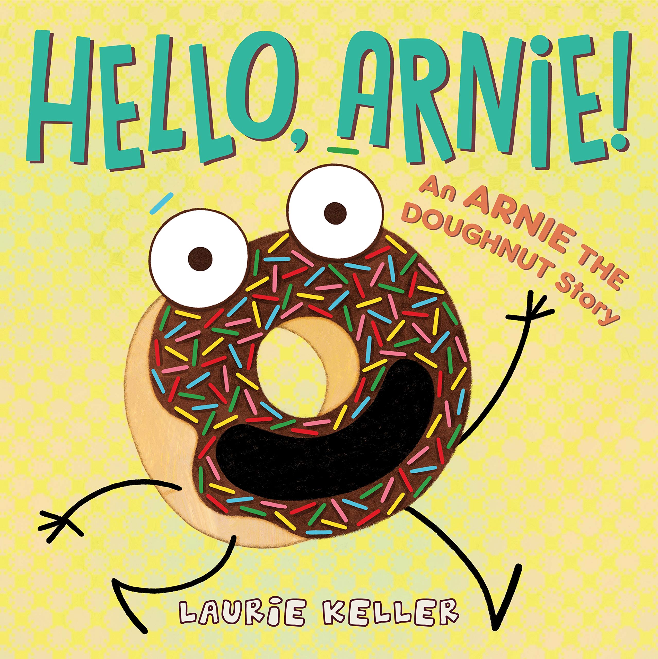 Amazon.com: Hello, Arnie!: An Arnie the Doughnut Story (The Adventures ...