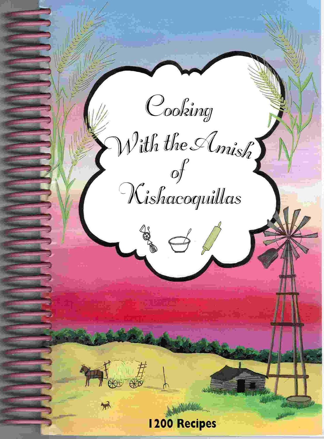 Cooking with the Amish of Kishacoquillas: Mr. and Mrs Aaron A. Peachey ...