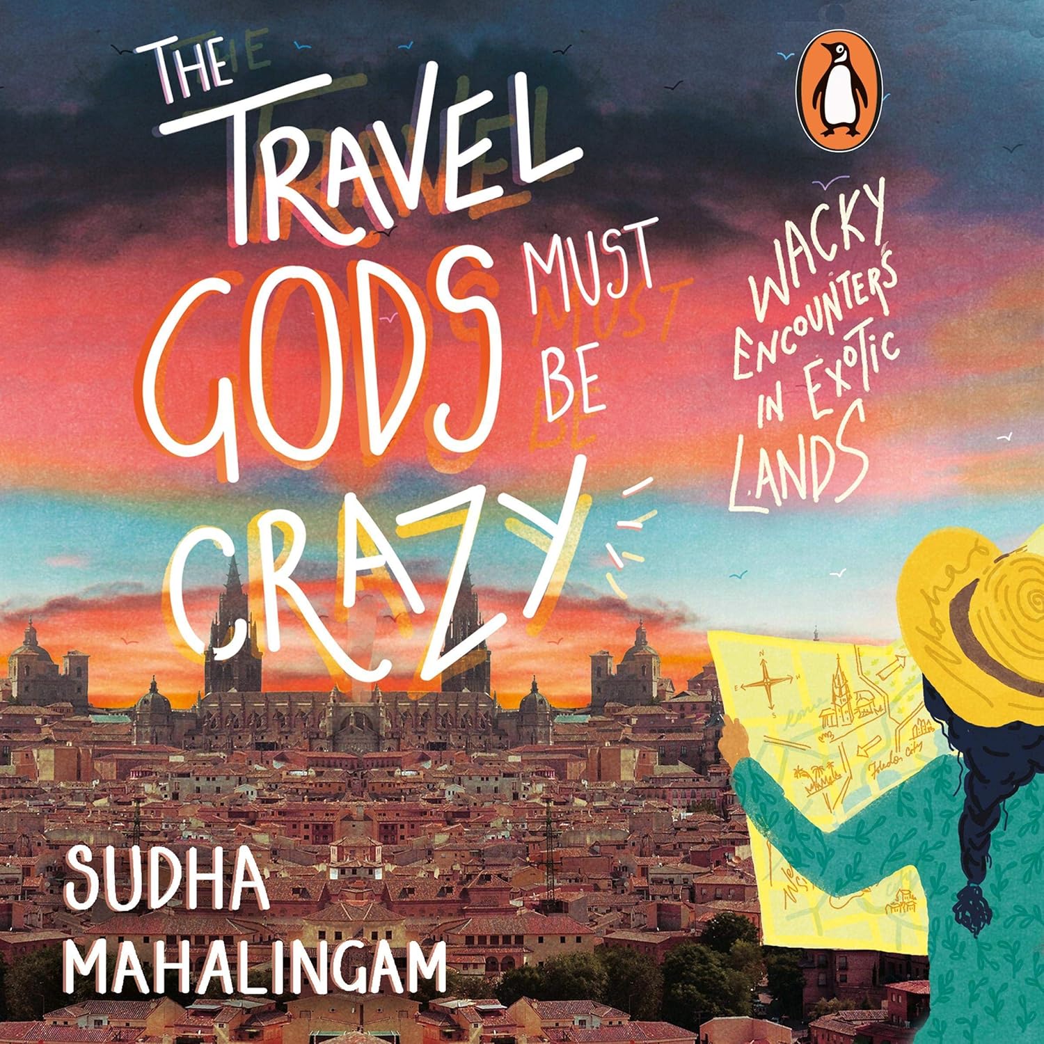 The Travel Gods Must Be Crazy (Audio Download): Sudha Mahalingam ...
