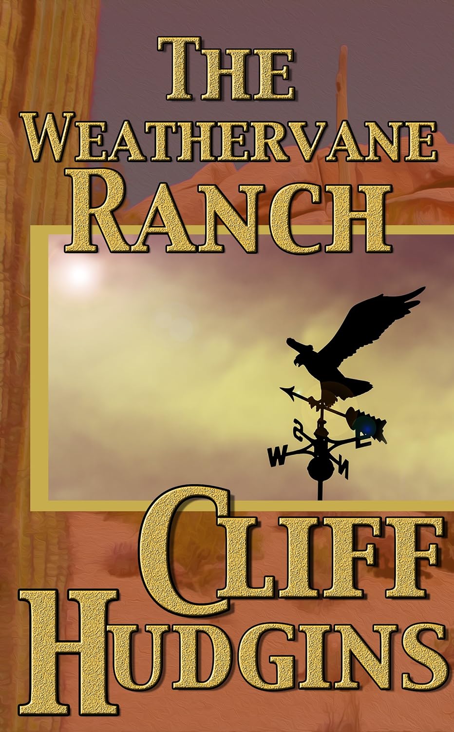 The Weathervane Ranch (Viejo Book 5) - Kindle edition by Hudgins, Cliff ...