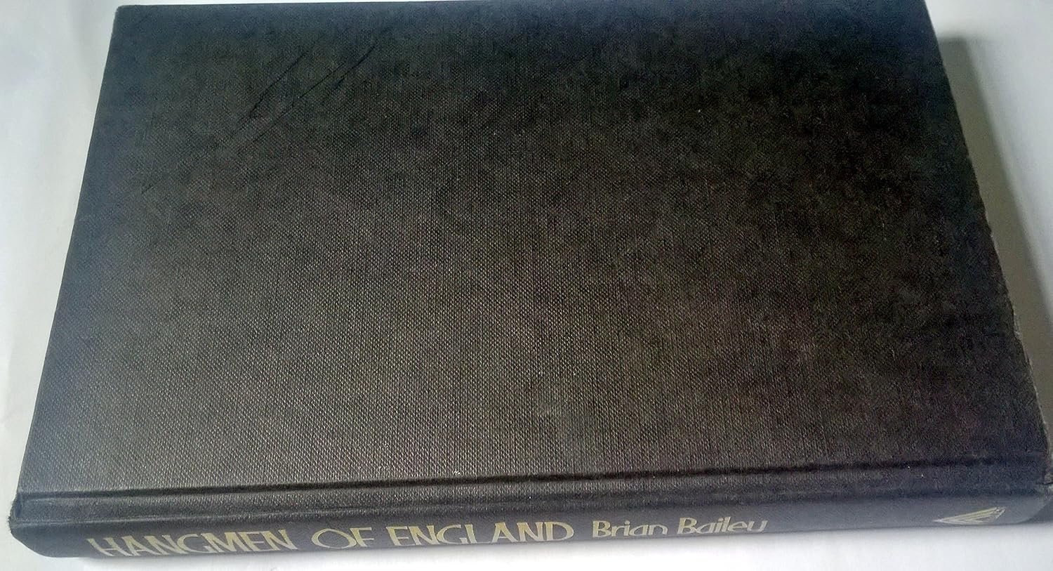 Hangmen of England: A history of execution from Jack Ketch to Albert ...